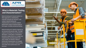 Materials Testing and Characterisation | APR Composites | 08 8359 4999 ...